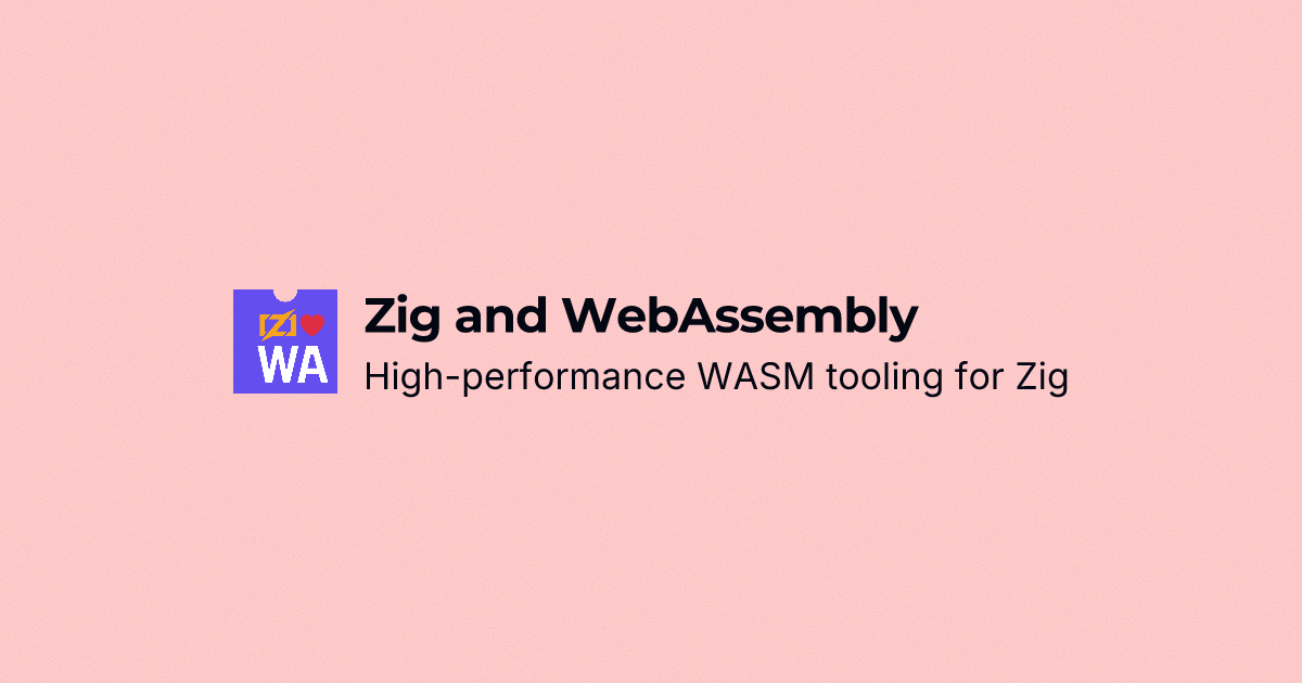 Zig and WebAssembly